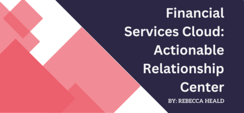 Financial Services Cloud: Actionable Relationship Center | Hello Kloud